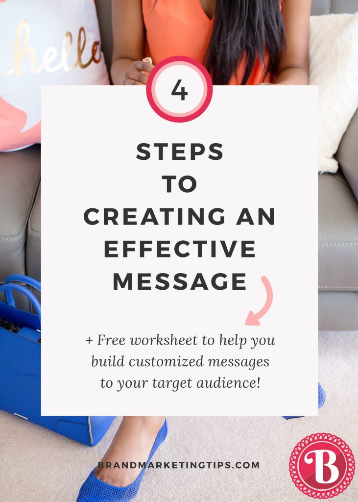 4 Steps to Creating an Effective Message - Brand Marketing Tips
